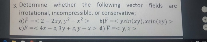 Solved Determine whether the following vector fields are | Chegg.com