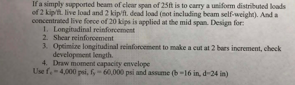 Solved If a simply supported beam of clear span of 25ft is | Chegg.com
