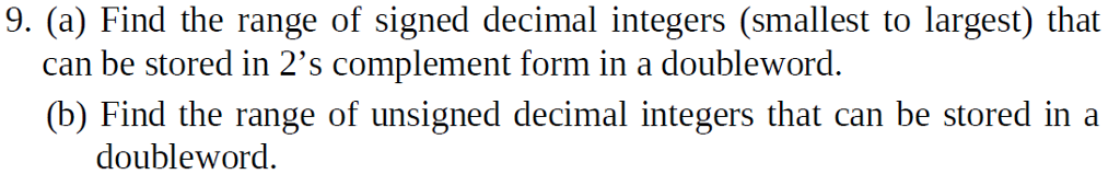 Solved 9. (a) Find the range of signed decimal integers | Chegg.com