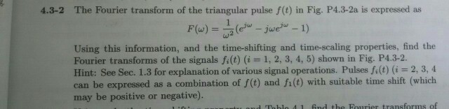 Solved 4.3-2 The Fourier transform of the triangular pulse | Chegg.com