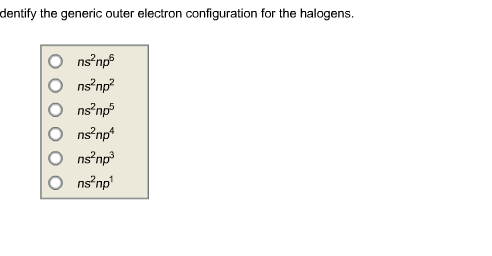 Solved Identify the generic outer electron configuration for | Chegg.com