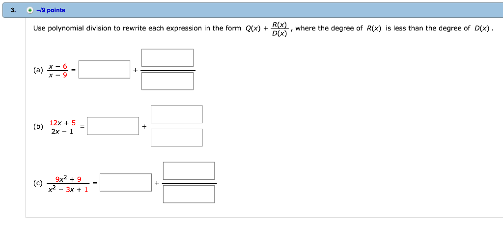Solved Use polynomial division to rewrite each expression in | Chegg.com