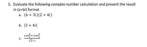 Solved Evaluate the following complex number calculation and | Chegg.com