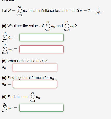 Solved Let S-? an be an infinite series such that SN-7- n-1 | Chegg.com