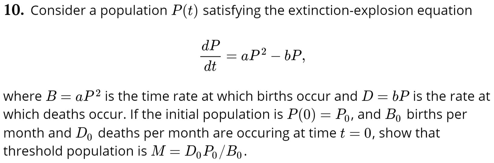 Solved Consider a population P(t) satisfying the extinction | Chegg.com