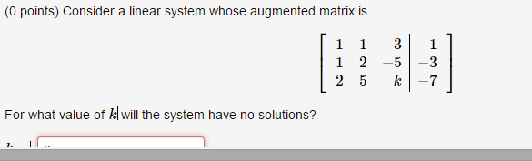 Solved Consider a linear system whose augmented matrix is [1 | Chegg.com