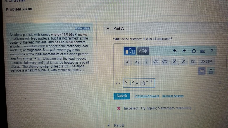 Solved Problem 23.89 Constants Part A An alpha particle | Chegg.com