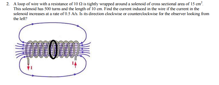 Solved 2. A loop of wire with a resistance of 10 ohm is | Chegg.com