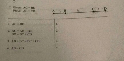 Solved II. Given: AC-BD Prove: AB CD 1. AC- BD 2. AC- AB+BC | Chegg.com