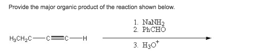 Solved Provide the major organic product of the reaction | Chegg.com