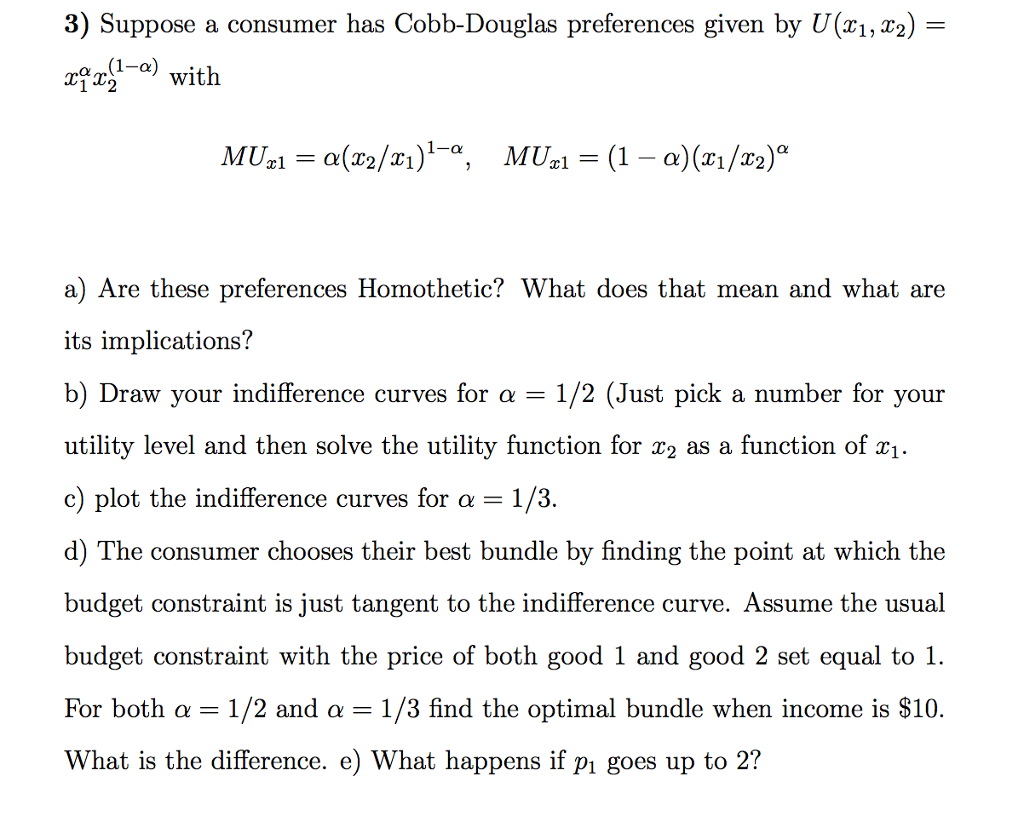 Solved 3) Suppose a consumer has Cobb-Douglas preferences | Chegg.com