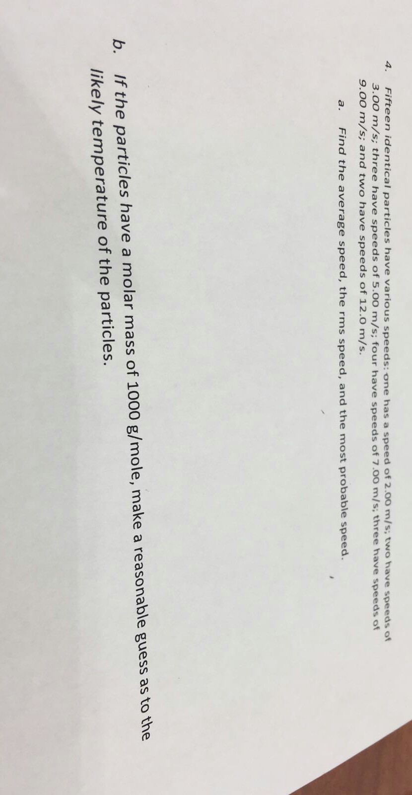 Solved 4. Fifteen identical particles have various speeds: | Chegg.com
