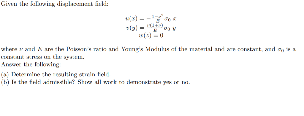Solved Given the following displacement field: where v and E | Chegg.com