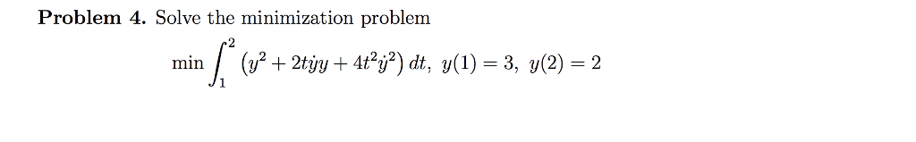 Solved Problem 4. Solve the minimization problem .2 | Chegg.com