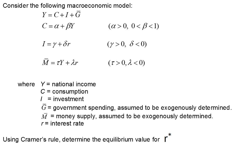 Solved Consider the following macroeconomic model: Y=C+I+G | Chegg.com