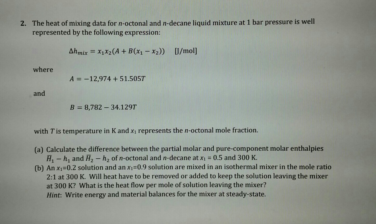 Solved The heat of mixing data for n-octonal and n-decane | Chegg.com