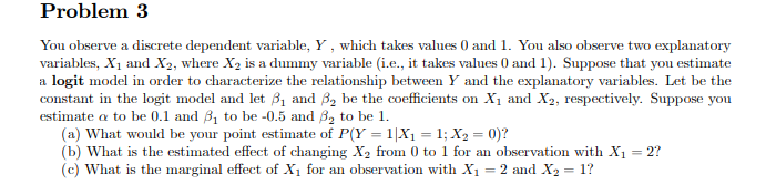 Solved Problem 3 You observe a discrete dependent variable, | Chegg.com