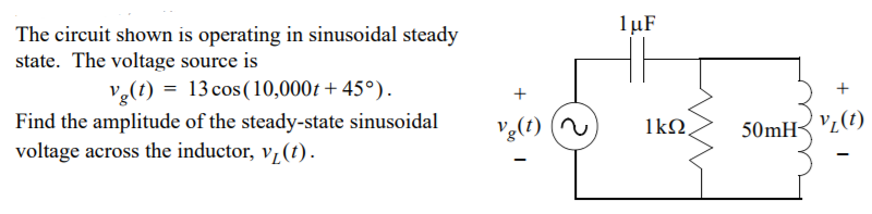 Solved The circuit shown is operating in sinusoidal steady | Chegg.com