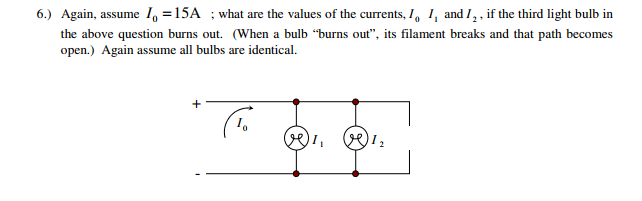 Solved Again, assume I_0 = 15A: what are the values of the | Chegg.com