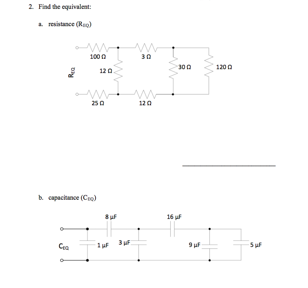 Solved Find the equivalent: resistance (R_EQ) capacitance | Chegg.com