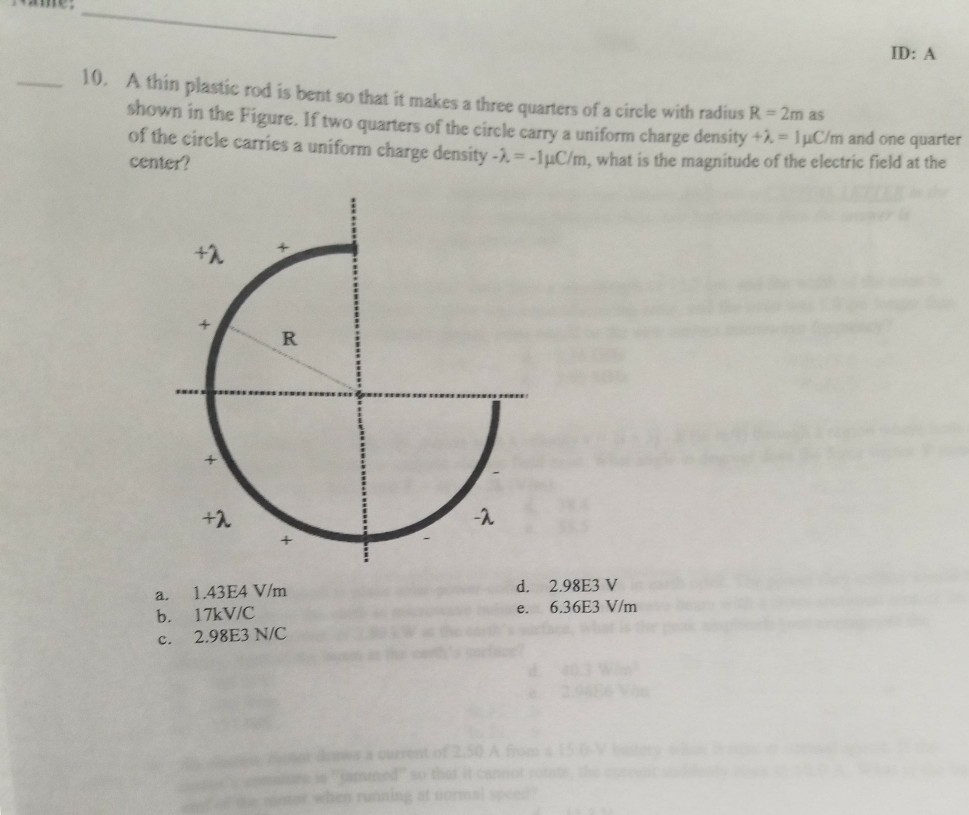 Solved ID: A 10. A thin plastic rod is bent so that it makes | Chegg.com