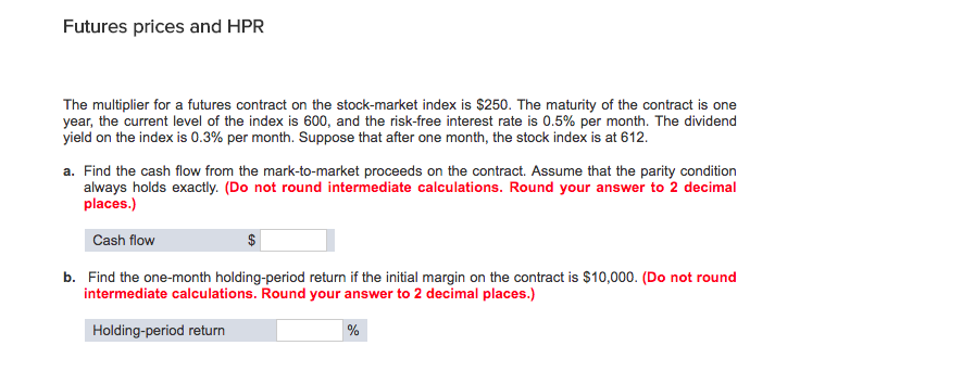 Solved Futures prices and HPR The multiplier for a futures | Chegg.com