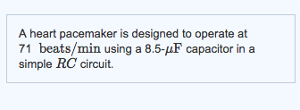 Solved A heart pacemaker is designed to operate at 71 | Chegg.com