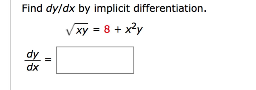 Solved Find dy/dx by implicit differentiation Squareroot xy | Chegg.com