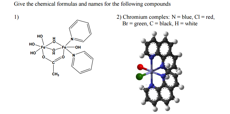 Solved Give the chemical formulas and names for the | Chegg.com