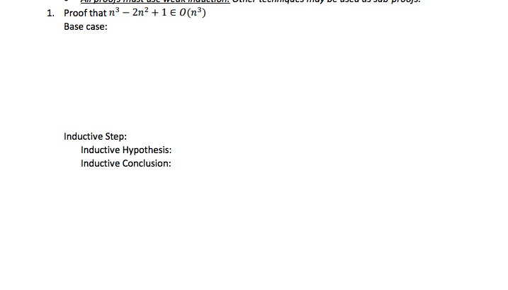 Solved 1. Proof that n3 2n2 1 E 0(n3) Base case: Inductive | Chegg.com