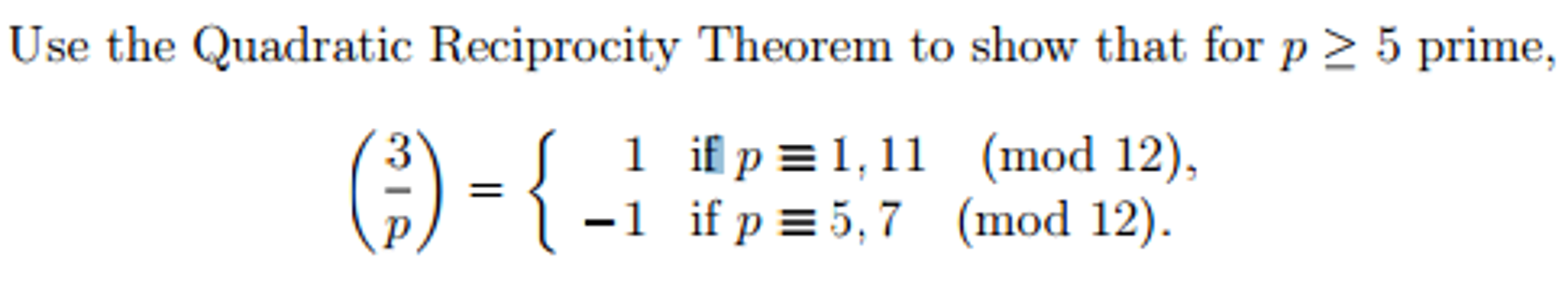 Solved Use the Quadratic Reciprocity Theorem to show that | Chegg.com