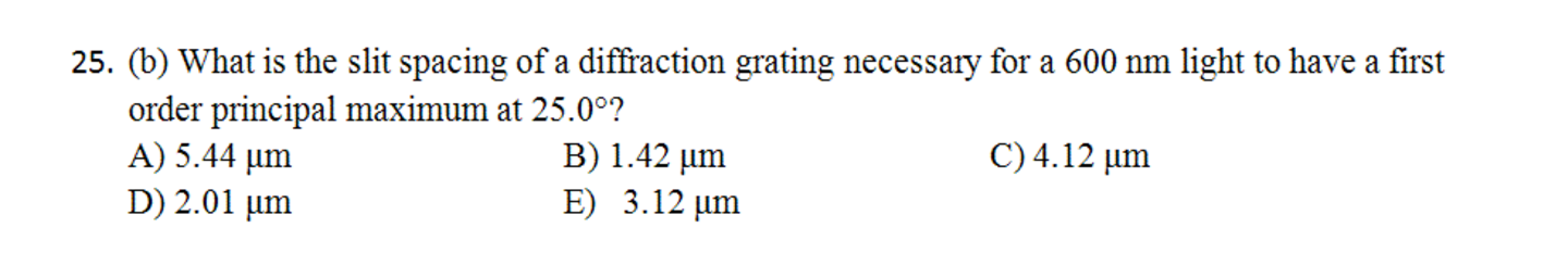 Solved What is the slit spacing of a diffraction grating | Chegg.com