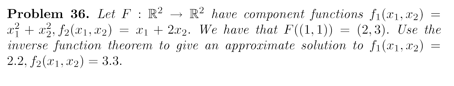 Solved Problem 36. Let F : R^2 - > R^2 have component | Chegg.com