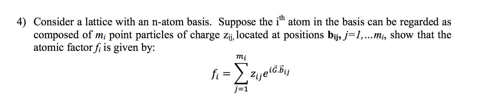 Consider A Lattice With An N Atom Basis Suppose The