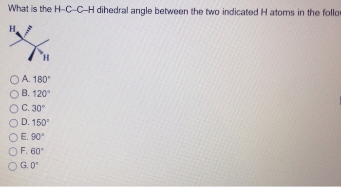 Solved What is the H-C-C-H dihedral angle between the two | Chegg.com