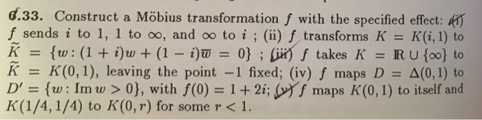 Solved Construct a Mobius transformation f with the | Chegg.com