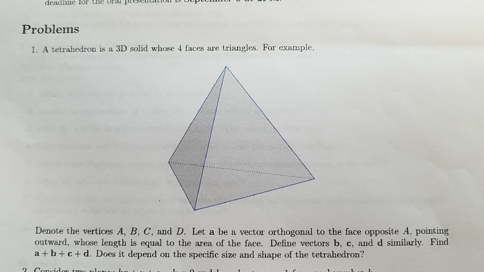 Solved Problems 1. A tetrahedron is a 3D solid whose 4 faces | Chegg.com