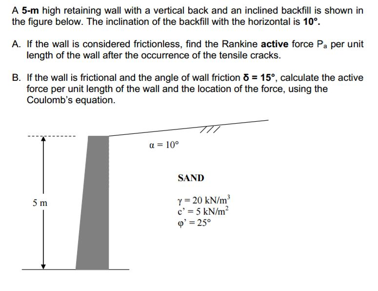 Solved A 5-m high retaining wall with a vertical back and an | Chegg.com