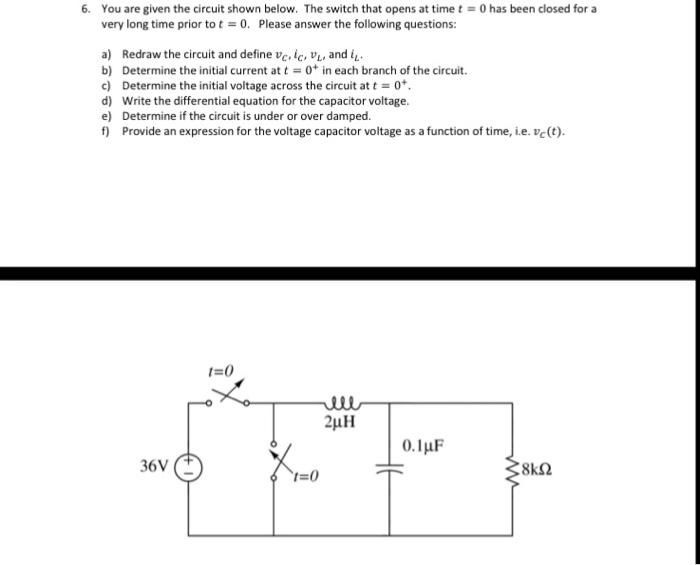 Solved 6. You are given the circuit shown below. The switch | Chegg.com