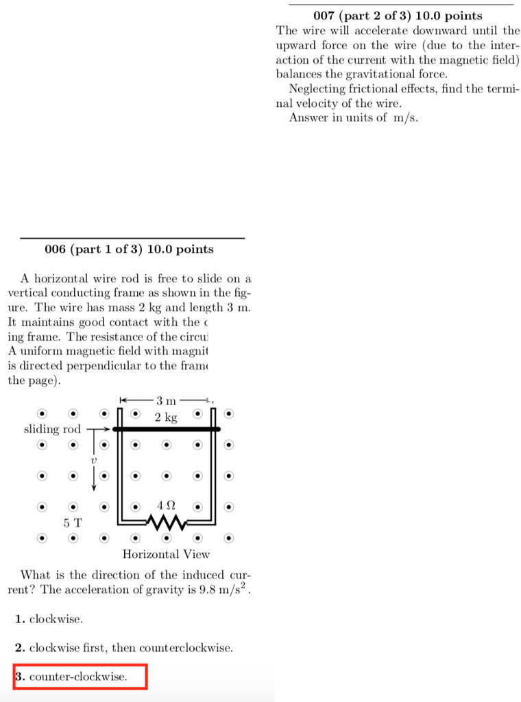 Solved 007 (part 2 of 3) 10.0 points The wire will | Chegg.com
