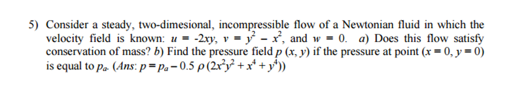 Solved Consider a steady, two-dimensional, incompressible | Chegg.com