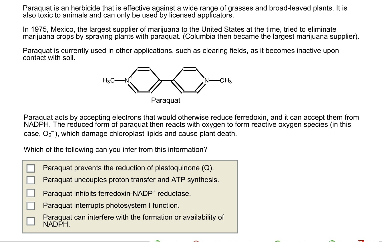 Solved Paraquat is an herbicide that is effective against a | Chegg.com
