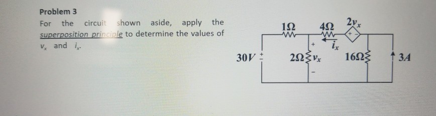 Solved Problem 3 For the circuit shown aside, apply the | Chegg.com