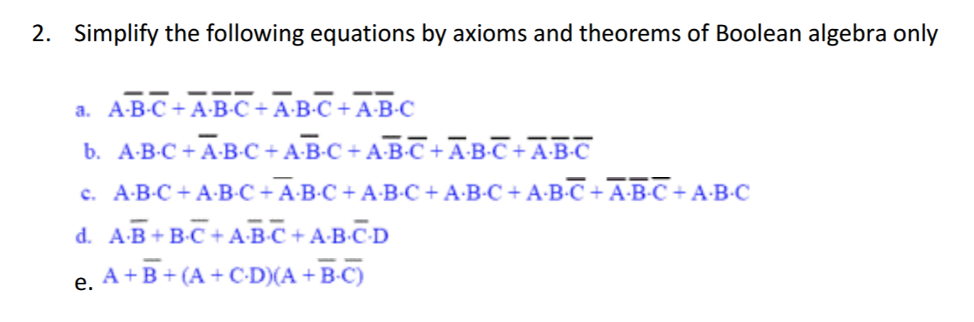 Solved 2. Simplify the following equations by axioms and | Chegg.com