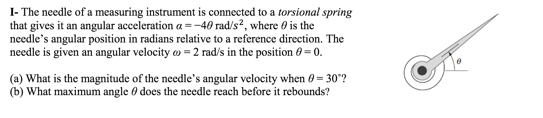 Solved I- The needle of a measuring instrument is connected | Chegg.com