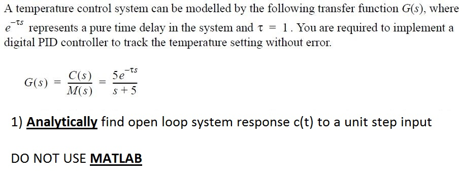 Solved A temperature control system can be modeled by The | Chegg.com
