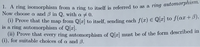 Solved A ring isomorphism from a ring to itself is referred | Chegg.com