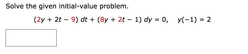 Solved Solve the given initial-value problem. | Chegg.com