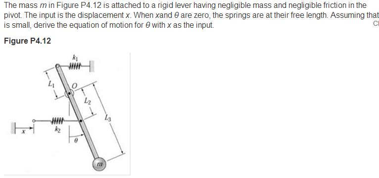 The mass m in Figure P4.12 is attached to a rigid | Chegg.com