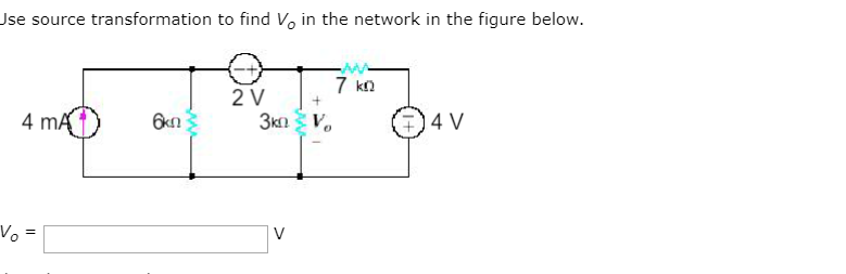 Solved Use source transformation to find Vo in the network | Chegg.com